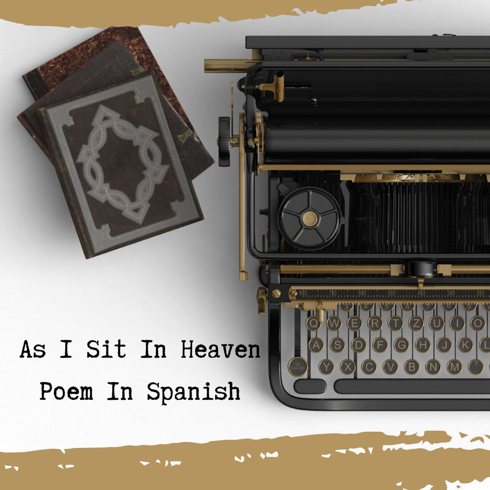 "As I Sit In Heaven Poem In Spanish" & 5 Poems: From Grief To Healing ...
