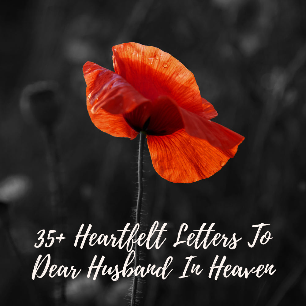 Writing To Heal: 35+ Heartfelt Letters To Dear Husband In Heaven - Memory-Gift™