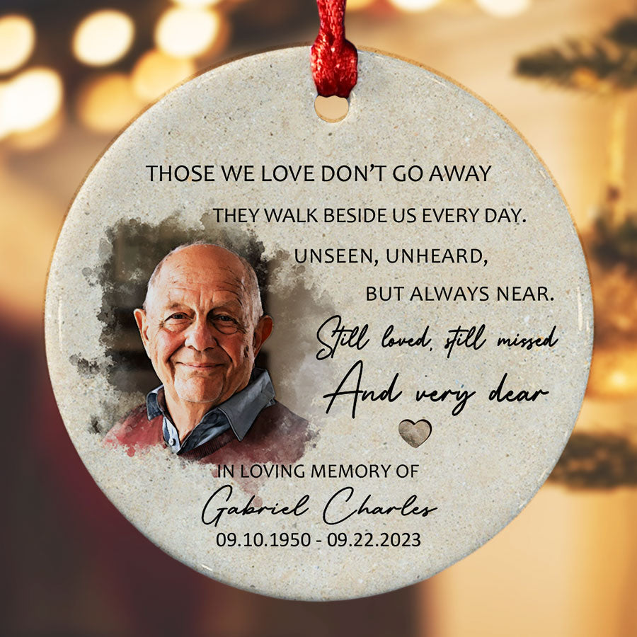 Dad Memorial Ornaments | Those We Love Don’T Go Away Ornament ...