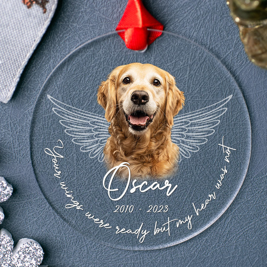 Dog Memory Ornament | Your Wings Were Ready But My Heart Was Not ...