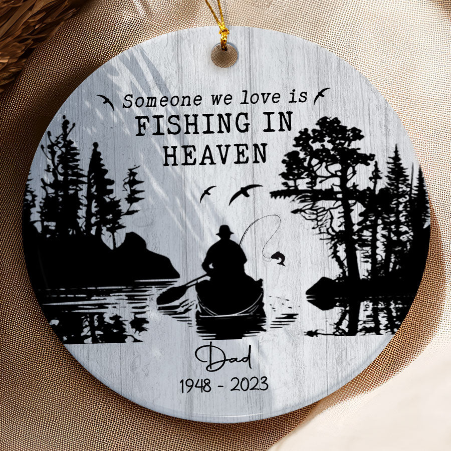 Fishing In Heaven Ornament | Dad In Heaven Fishing | Someone We Love Is ...