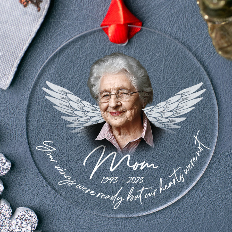 Memorial Mom Ornaments | Your Wings Were Ready But My Heart Was Not ...